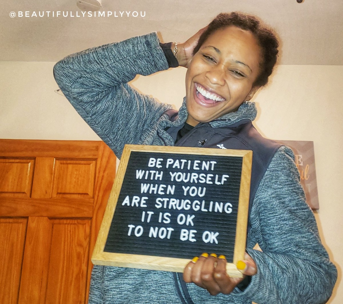 Be Patient With Yourself When You Are Struggling – Beautifully Simply You